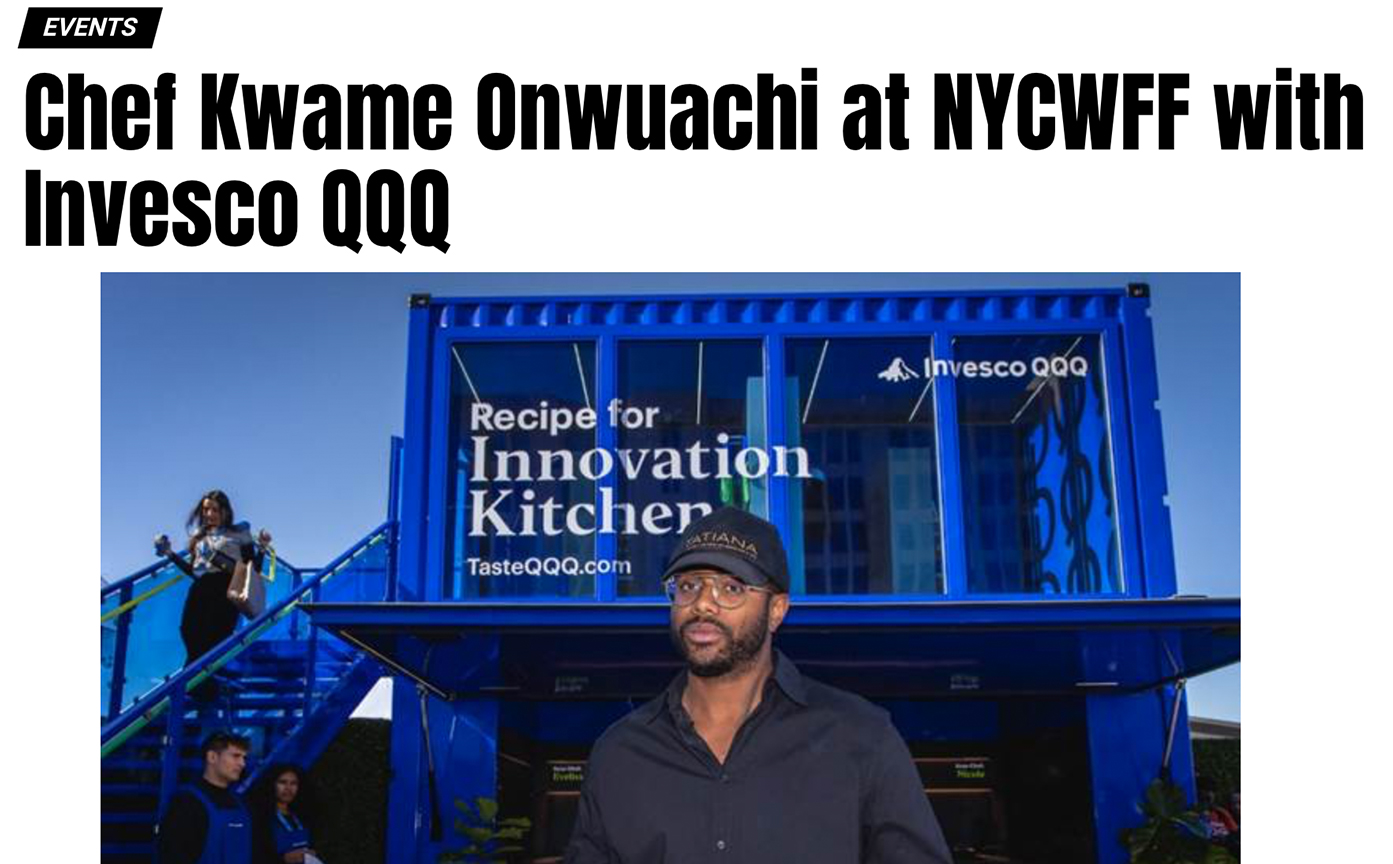 T2COnline.com – Chef Kwame Onwuachi at NYCWFF with Invesco QQQ | Groove ...